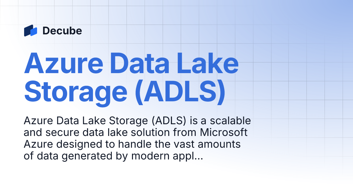 Azure Data Lake Storage (ADLS) | Decube