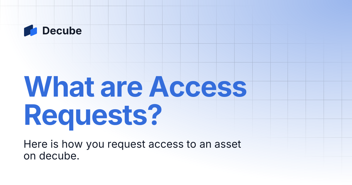 What are Access Requests? | Decube