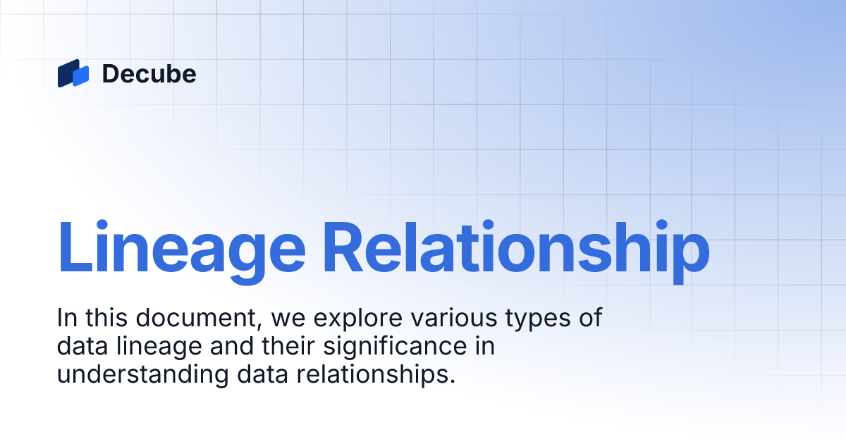 Lineage Relationship | Decube