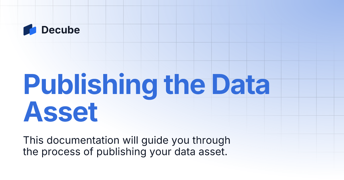 Publishing the Data Asset | Decube