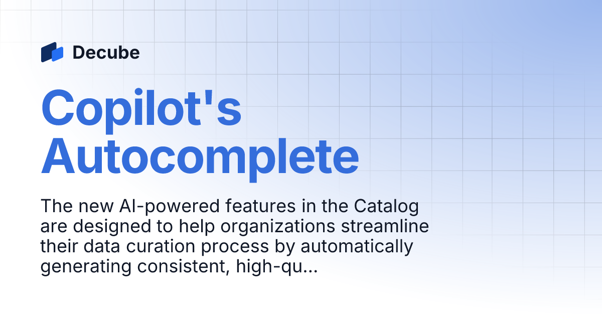 Copilot's Autocomplete | Decube