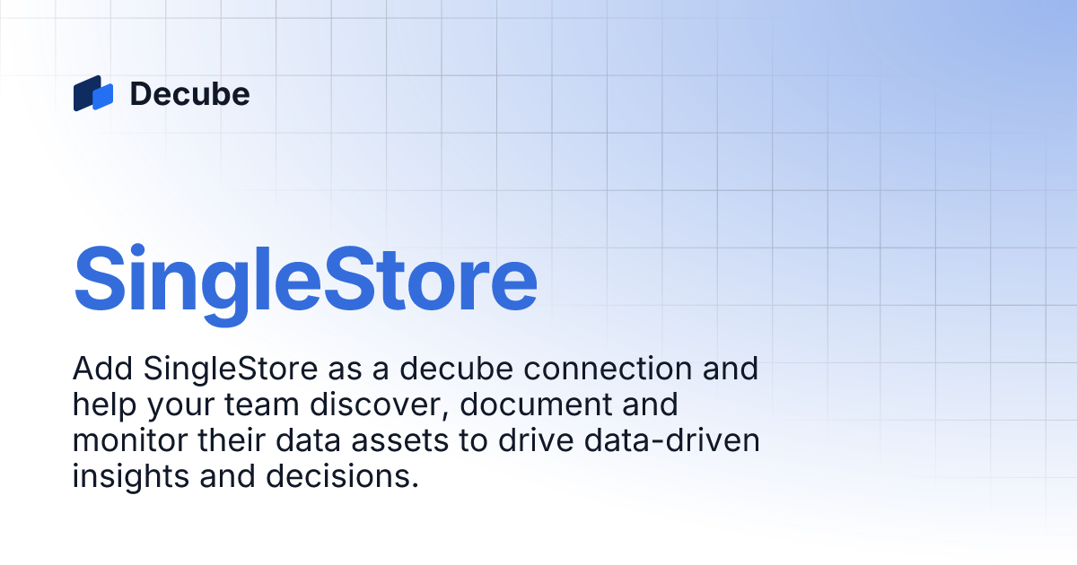 SingleStore | Decube SingleStore | Decube